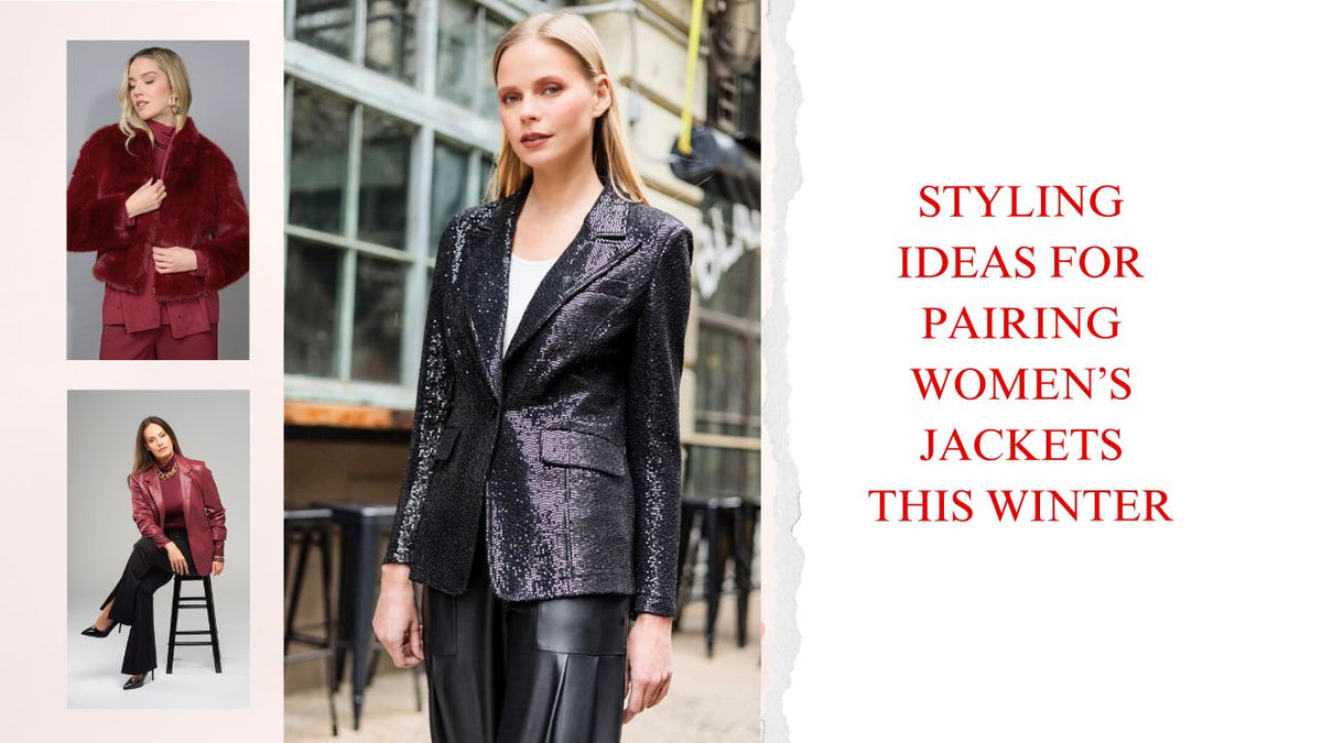 Styling Ideas for Pairing Women’s Jackets This Winter – Estell Boutique